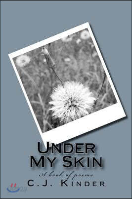 Under My Skin: A Book of Poems - 예스24