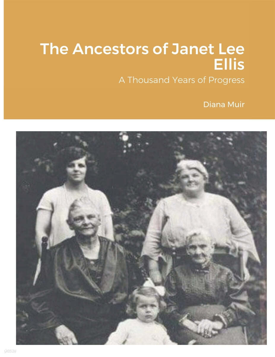 The Ancestors of Janet Lee Ellis - 예스24