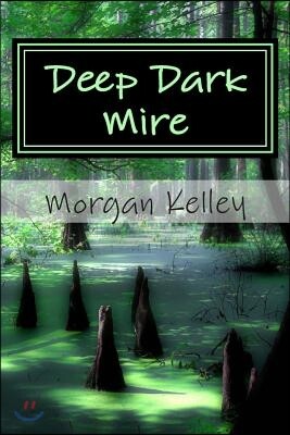 Deep Dark Mire: an FBI Thriller - 예스24