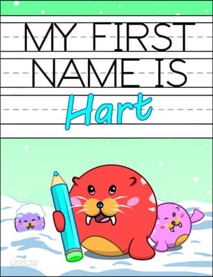 My First Name is Hart: Personalized Primary Name Tracing Workbook for ...