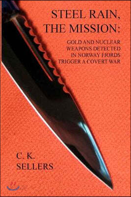 Steel Rain, the Mission: Gold and Nuclear Weapons Detected in Norway ...