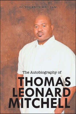 The Autobiography of Thomas Leonard Mitchell - 예스24