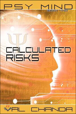 Psy Mind: Calculated Risks (Book Two) - 예스24
