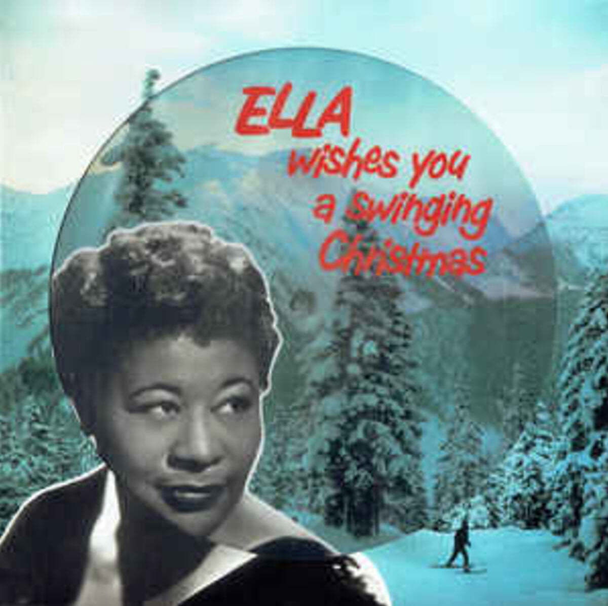 Ella Fitzgerald (엘라 피츠제럴드) - Ella Wishes You A Swinging Christmas [픽쳐 ...