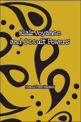 Clairvoyance and Occult Powers - 예스24