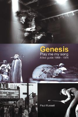 Genesis--A Live Guide 1969-1975: Play Me My Song - 예스24