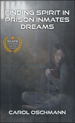 Finding Spirit in Prison Inmates Dreams - 예스24