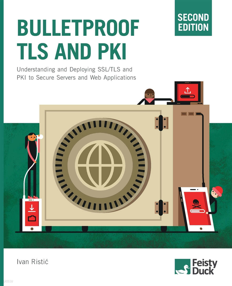 Bulletproof TLS and PKI, Second Edition: Understanding and Deploying ...