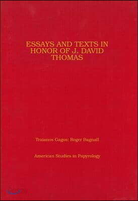 Essays and Texts in Honor of J. David Thomas: Volume 42 - 예스24