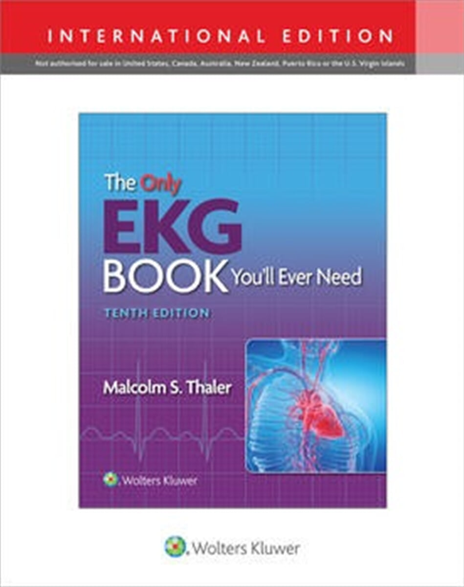 The Only EKG Book You'll Ever Need, 10/E - 예스24