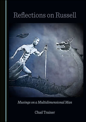 Reflections on Russell: Musings on a Multidimensional Man - 예스24