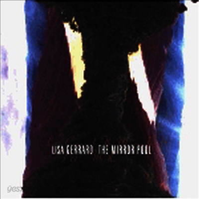 Lisa Gerrard - The Mirror Pool (CD) - 예스24
