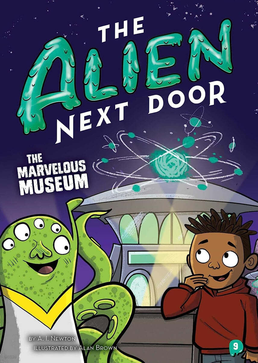 The Alien Next Door #09 : The Marvelous Museum - 예스24
