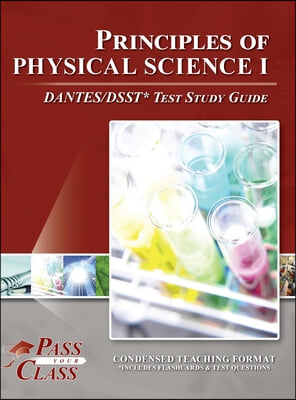 PRINCIPLES OF PHYSICAL SCIENCE I DANTES - 예스24
