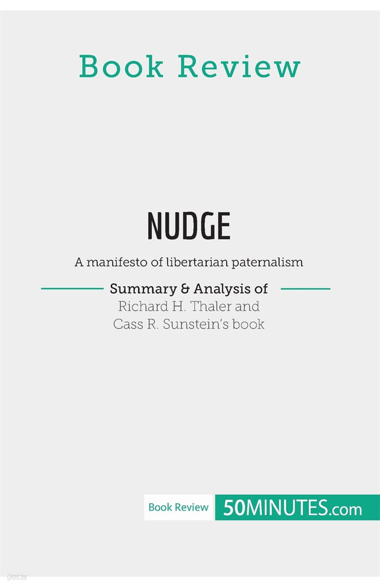 Book Review: Nudge by Richard H. Thaler and Cass R. Sunstein: A ...