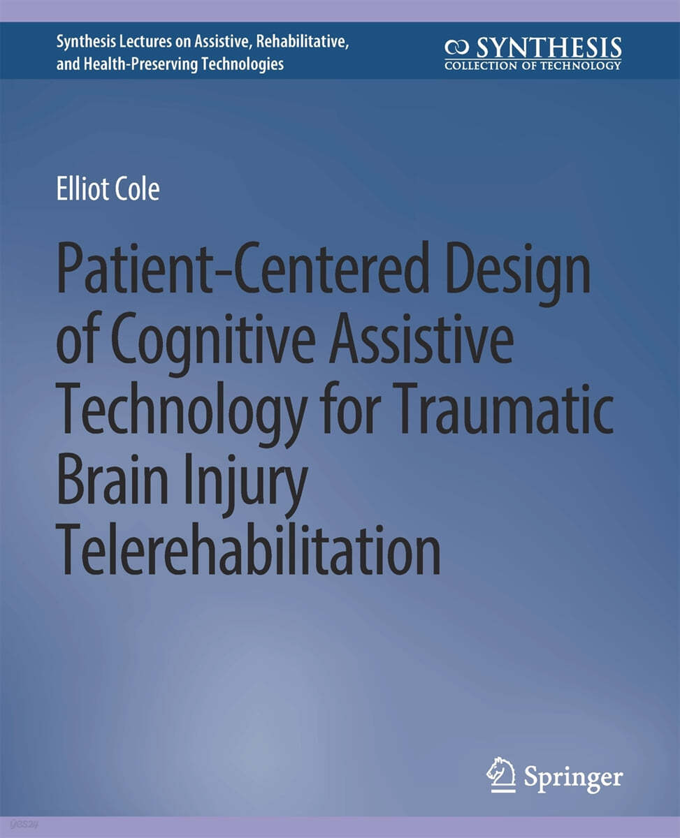 Patient-Centered Design of Cognitive Assistive Technology for Traumatic ...