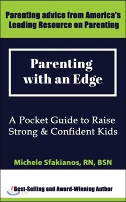 Parenting with an Edge: A Pocket Guide to Raise Strong & Confident Kids ...
