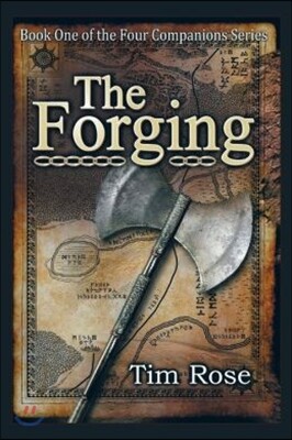 The Forging: Book One of the Four Companions Series - 예스24
