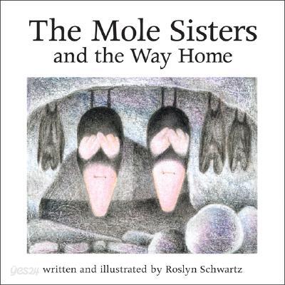 The Mole Sisters and Way Home - 예스24