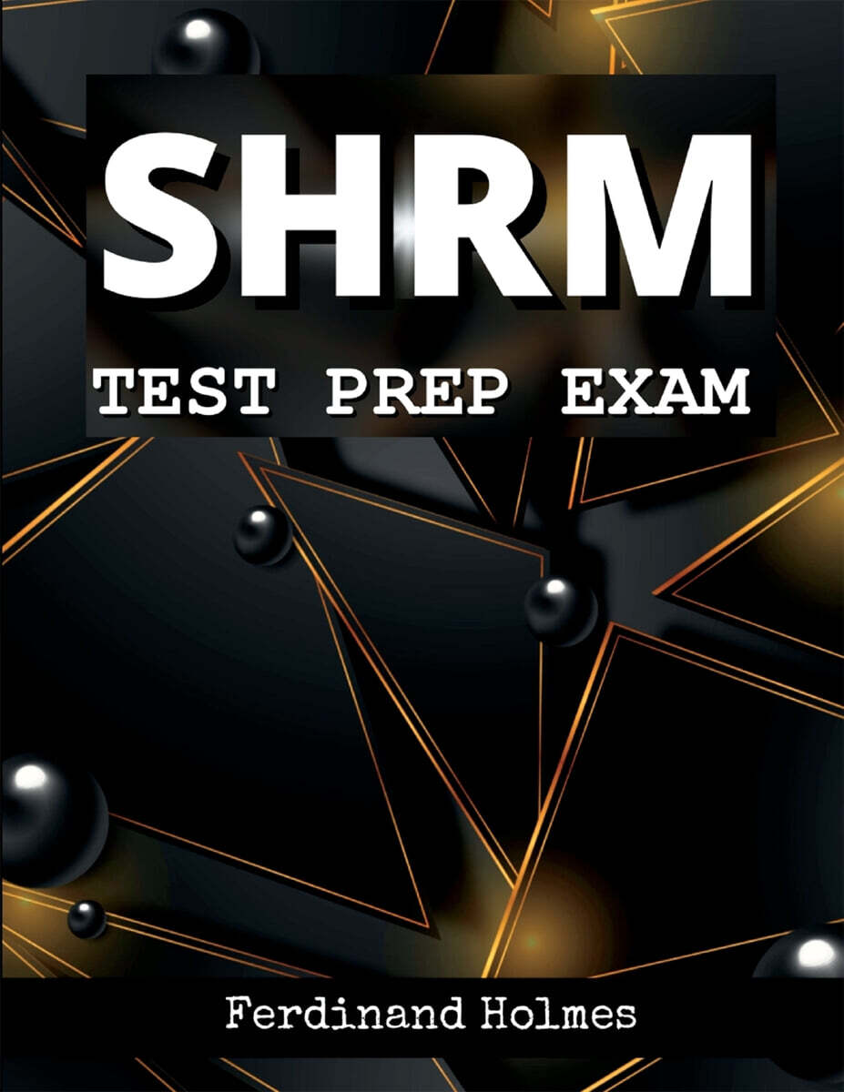 SHRM STUDY GUIDE TEST PREP 2022-2024 | FERDINAND HOLMES | My&Ko Company ...