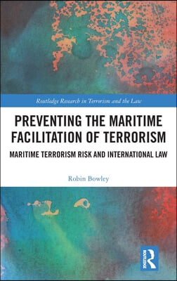 Preventing the Maritime Facilitation of Terrorism - 예스24