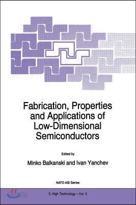 Fabrication, Properties and Applications of Low-Dimensional ...