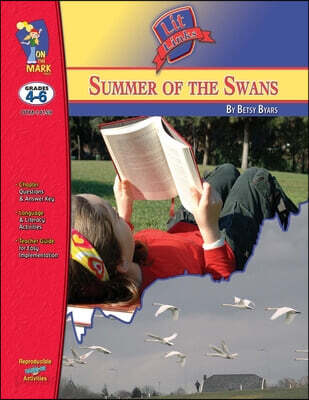 The Summer of the Swans, by Betsy Byars Lit Link Grades 4-6 - 예스24