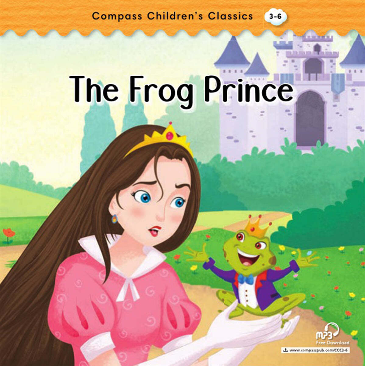 Compass Children’s Classic Readers Level 3 : The Frog Prince - 예스24