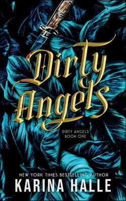 Dirty Angels (Dirty Angels Trilogy #1) - 예스24