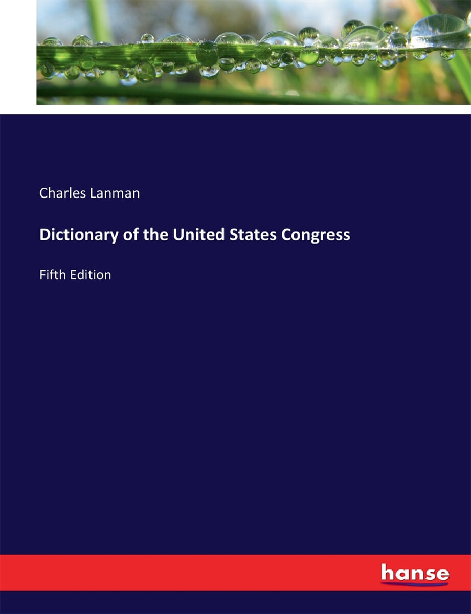 Dictionary of the United States Congress: Fifth Edition - 예스24