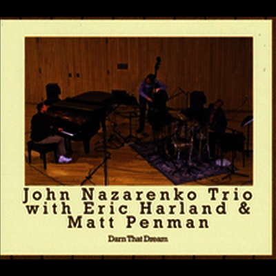 John Nazarenko Trio - Darn That Dream (CD) - 예스24