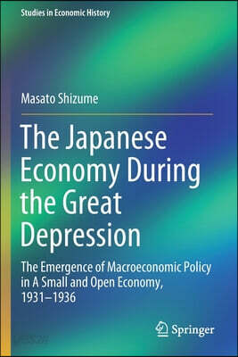 The Japanese Economy During the Great Depression: The Emergence of ...