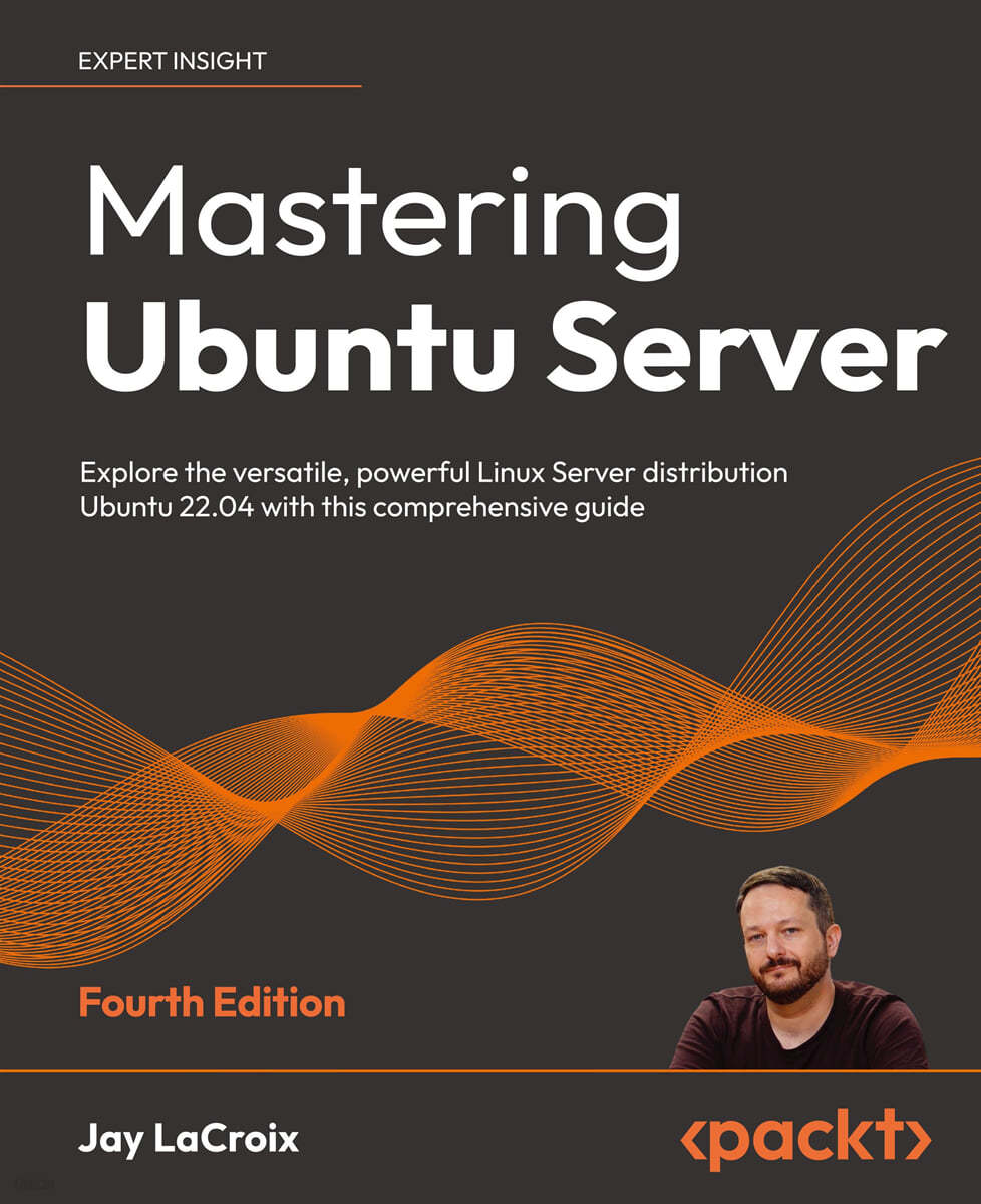 Mastering Ubuntu Server - Fourth Edition: Explore the versatile, powerful Linux Server ...