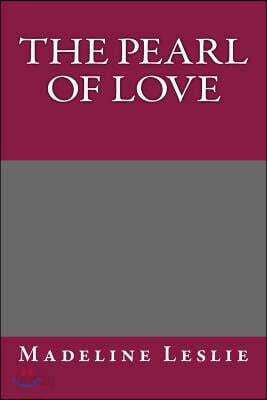 The Pearl of Love - 예스24