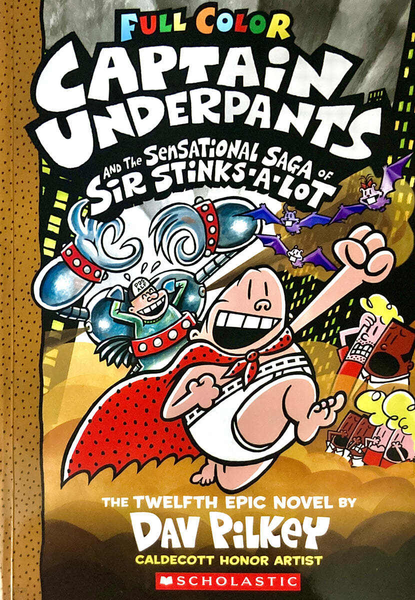 Captain Underpants #12: The Sensational Saga of Sir Stinks-A-Lot (Color ...