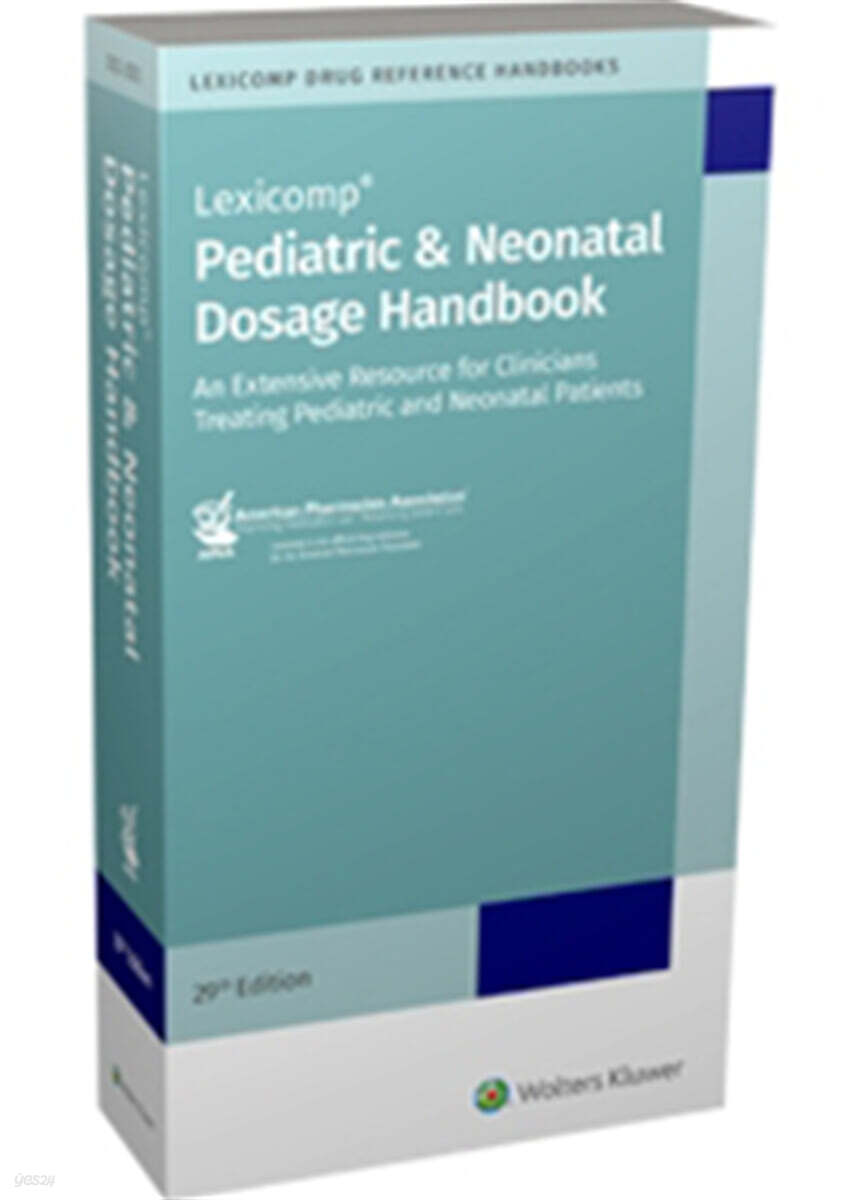 Pediatric & Neonatal Dosage Handbook, 29/E - YES24