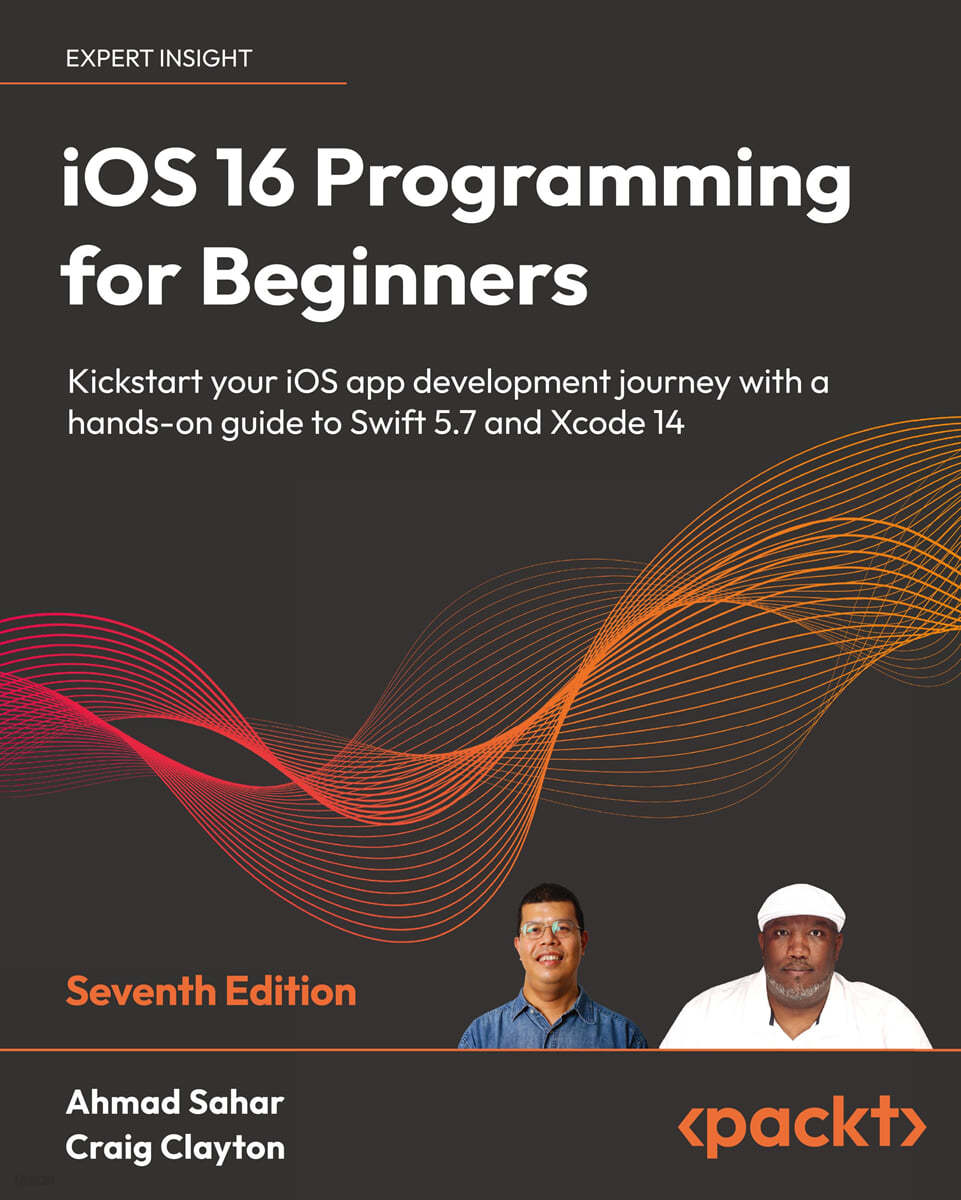 iOS 16 Programming for Beginners - Seventh Edition: Kickstart your iOS app development journey ...