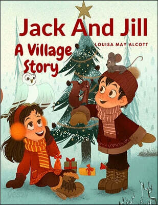 Jack And Jill: A Village Story - 예스24