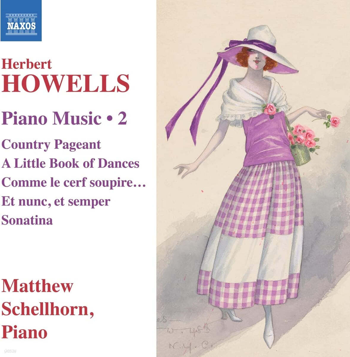 Matthew Schellhorn 허버트 하웰스: 피아노 작품 2집 (Herbert Howells: Piano Music ...