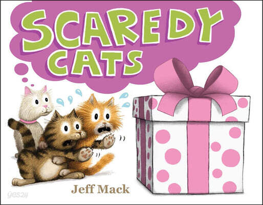 Scaredy Cats | Mack | Neal Porter Books - 예스24