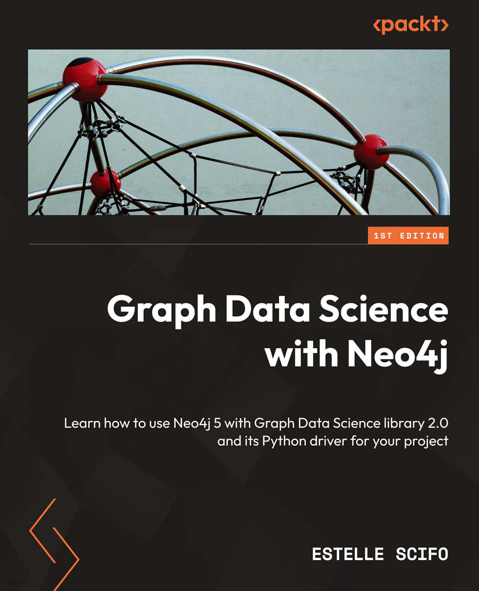 Graph Data Science with Neo4j: Learn how to use Neo4j 5 with Graph Data ...