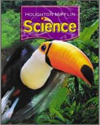 [중고샵] Houghton Mifflin Science Grade 3 : Pupil's Edition (2007) - 예스24
