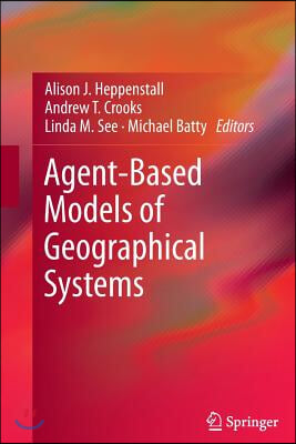 Agent-Based Models of Geographical Systems - 예스24