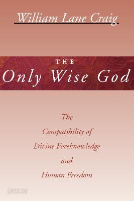 The Only Wise God - 예스24