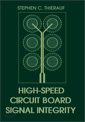 High-Speed Circuit Board Signal Integrity | Thierauf | Artech House ...