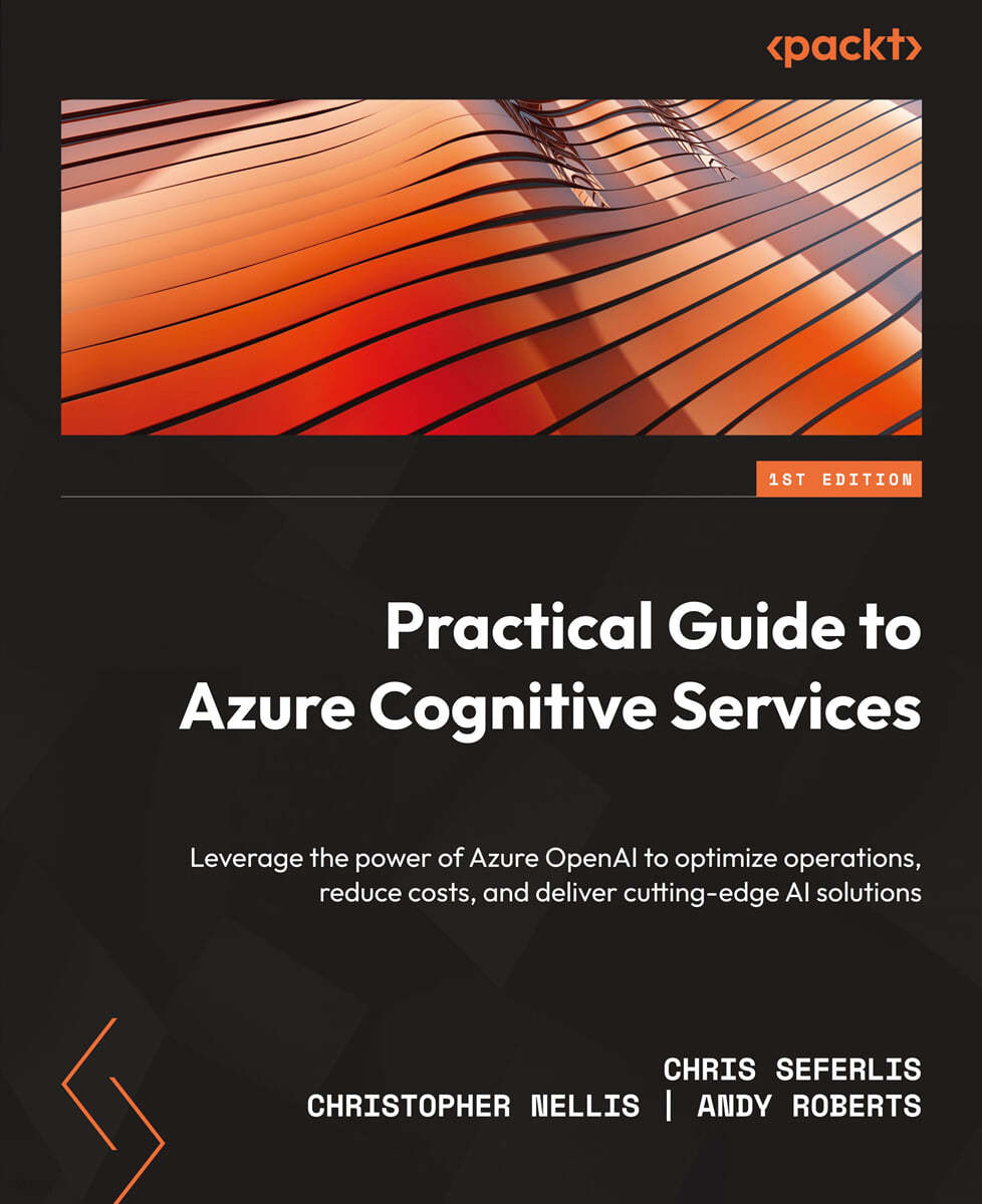 Practical Guide to Azure Cognitive Services: Leverage the power of ...
