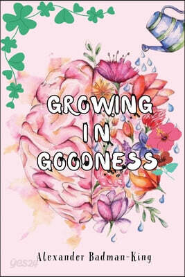 growing in goodness - 예스24