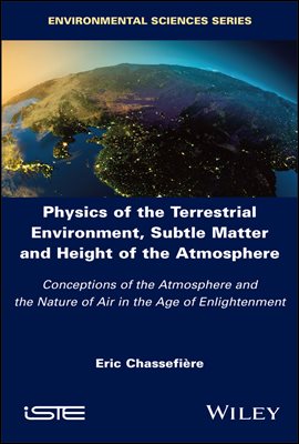 [전자책] Physics of the Terrestrial Environment, Subtle Matter and Height ...