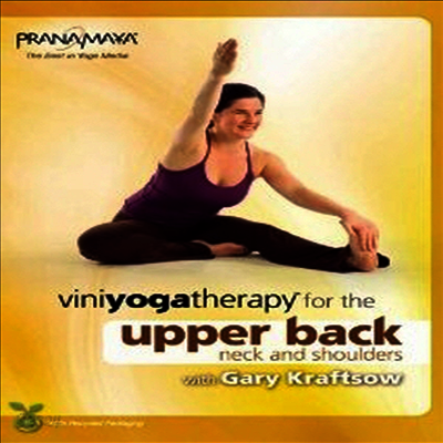Viniyoga Therapy for the Upper Back, Neck & Shoulders with Gary ...