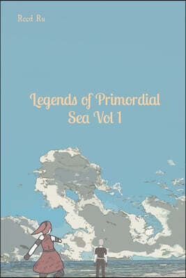 Legends of Primordial Sea Vol 1: English Comic Manga Graphic Novel - YES24